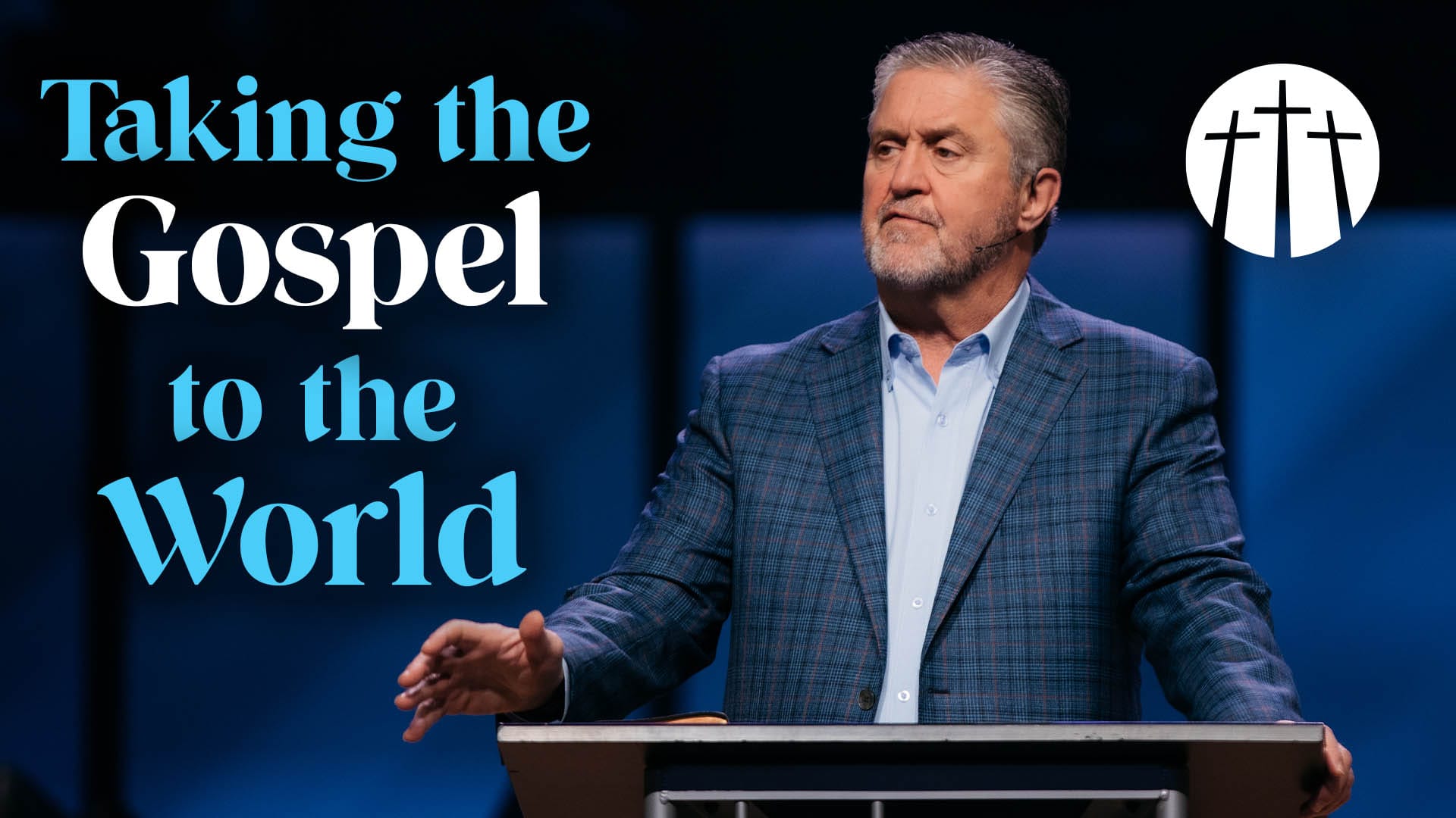 Taking the Gospel to the World - Bellevue Baptist Church